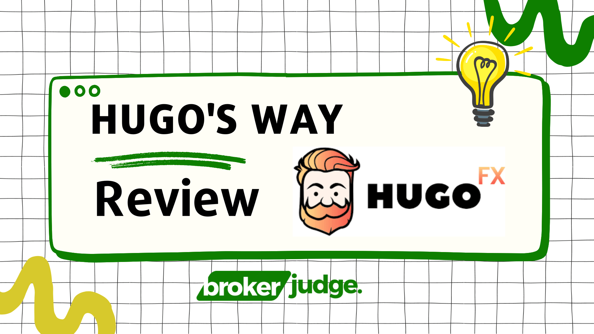 Hugo's Way Review 2024 Broker Judge